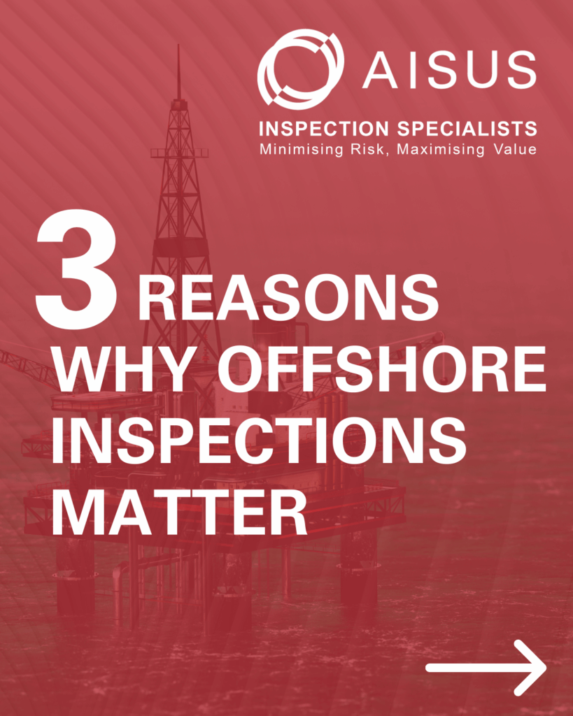 3 Reasons Why Offshore Inspections Matter